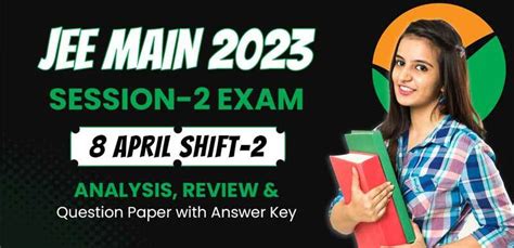 JEE Main Session 2 Exam 2023 8 April Shift 2 Analysis Review