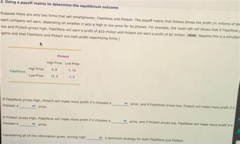 Solved Using A Payoff Matrix To Determine The Equilibrium Chegg
