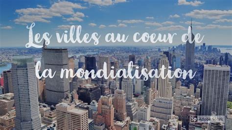 4ème Les villes dans la mondialisation Les villes bien connectées 1 2
