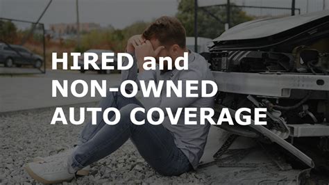 How Hired And Non Owned Auto Insurance Helps Business
