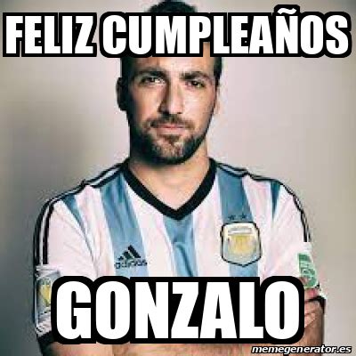 Meme Personalizado Feliz cumpleaños Gonzalo 33194366