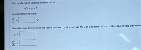 Solved Find Dydx Using Implicit Chegg