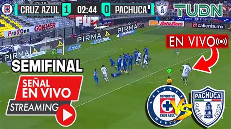 EN VIVO Cruz Azul VS Pachuca EN VIVO TUDN Semifinal VUELTA