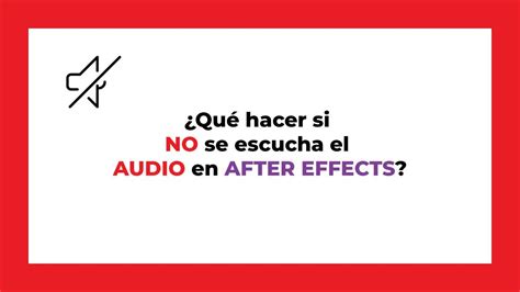 Que Hacer Si NO Se Escucha El AUDIO En AFTER EFFECTS YouTube
