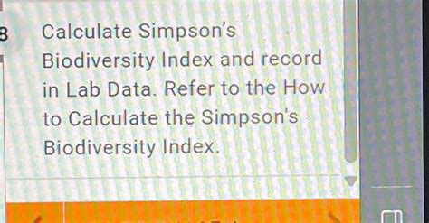 Solved Calculate Simpson S Biodiversity Index And Record In Chegg