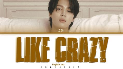 Jimin Like Crazy English Ver Color Coded Lyrics Eng Rom