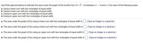 solved use finite approximations to estimate the area under