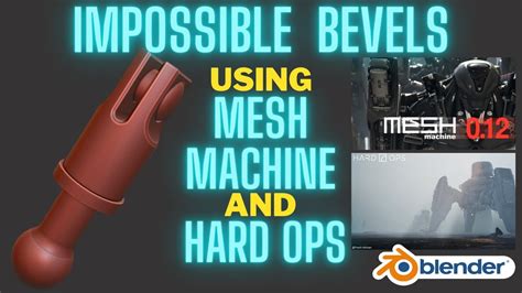 Impossible Bevels Using Hard Ops And Mesh Machine In Blender YouTube