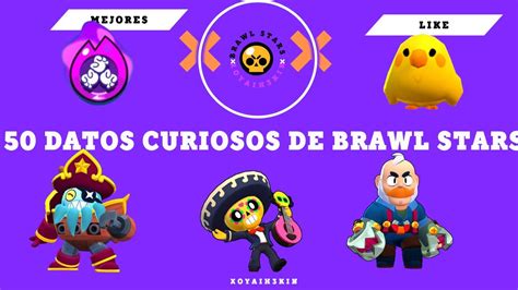 50 datos QUE NO SABÍAS DE BRAWL STARS YouTube