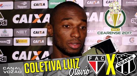 Cearense Coletiva Luiz Ot Vio Pr Jogo Ferrovi Rio Ac X Cear