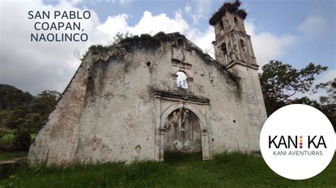 Kani Aventura SAN PABLO COAPAN NAOLINCO Xalapa Antigua Pablo