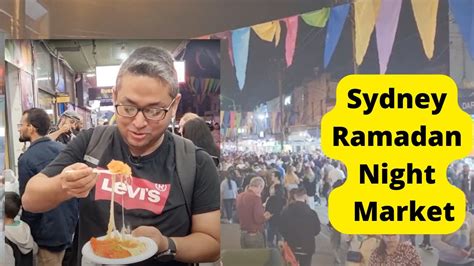 Unbelievable Ramadan Street Food Feast In Sydney Lakemba Ramadan Night