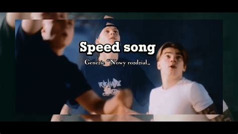 Speed Song Genzie Nowy Rozdzia Youtube