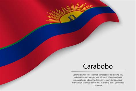 Ola Bandera De Carabobo Es Un Estado De Venezuela 21841098 Vector En