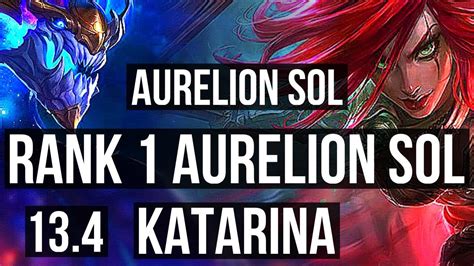 AURELION SOL Vs KATARINA MID Rank 1 Aurelion Sol 70 Winrate 5 2