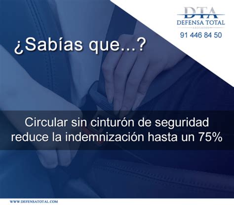 Sabías que conducir sin cinturón puede reducir la indemnización en