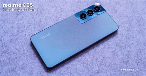 Realme C65 Unboxing And First Impressions BALASTECH