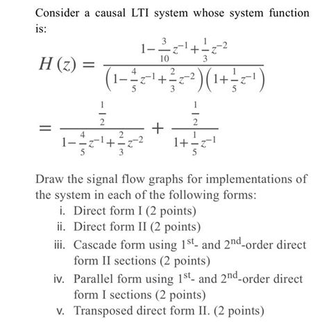 solved consider a causal lti system whose system function