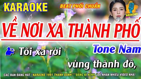 Karaoke V N I Xa Th Nh Ph Tone Nam Nh C S Ng Ph I Chu N D H T