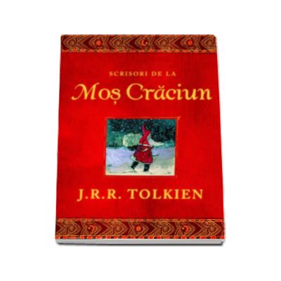 Scrisori De La Mos Craciun J R R Tolkien Rao Lei