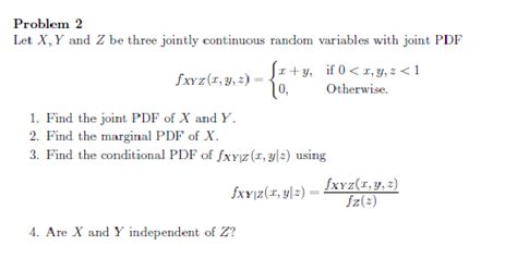solved problem 2 let x y and z be three jointly continuous