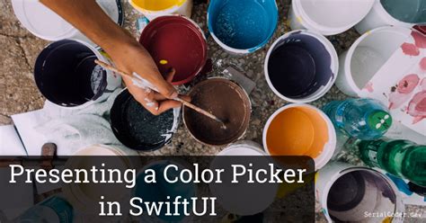 presenting a color picker in swiftui serialcoder dev