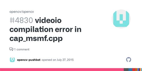 Videoio Compilation Error In Cap Msmf Cpp Issue 4830 Opencv Opencv