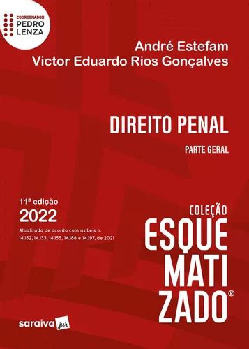 Direito Penal Parte Geral Esquematizado 11ª edição 2022 de André