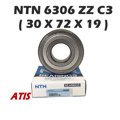 NTN 6306 ZZ C3 30 X 72 X 19 100 ORIGINAL Made In JAPAN Shielded