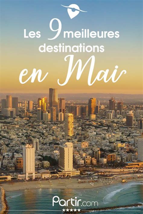 Découvrez 9 pays à découvrir pendant le mois de mai Meilleur