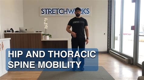 Hip And Thoracic Spine Stretches You Must Do To Improve Mobility Youtube