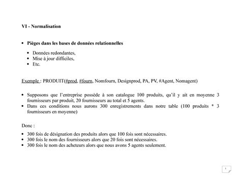 Normalisation VI Normalisation Pièges dans les bases de données