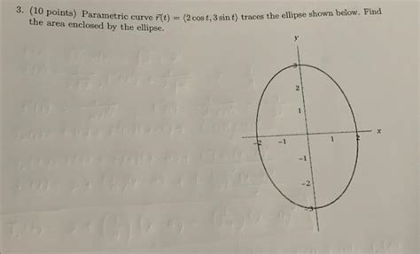 solved 10 points parametric curve r t 2cost 3sint