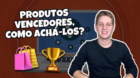 Como Achar Produtos Vencedores Em Menos De Minutos Para Dropshipping