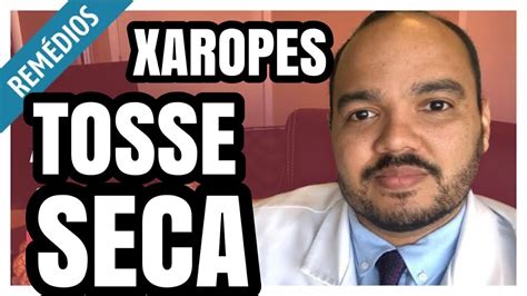 TOSSE SECA OU ALÉRGICA MELHOR REMÉDIO XAROPES VIBRAL ANTUX