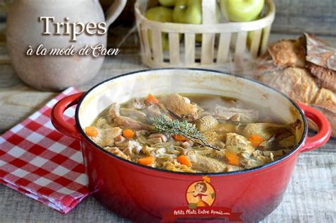 Recette Des Tripes La Mode De Caen Petits Plats Entre Amis