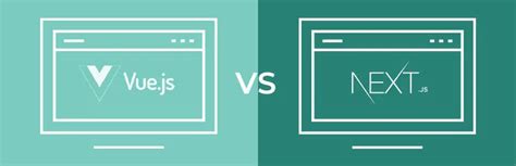vue js vs next js choosing the best front end development tool vega it