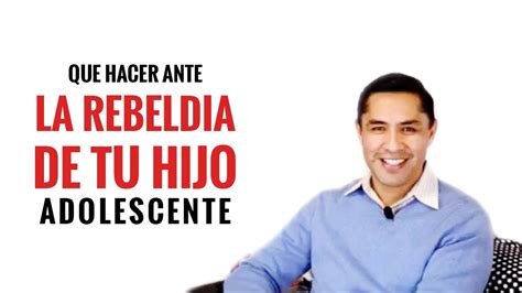Como Ayudar A Un Hijo Rebelde Storycog