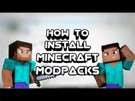 HOW TO INSTALL MINECRAFT MODPACKS YouTube