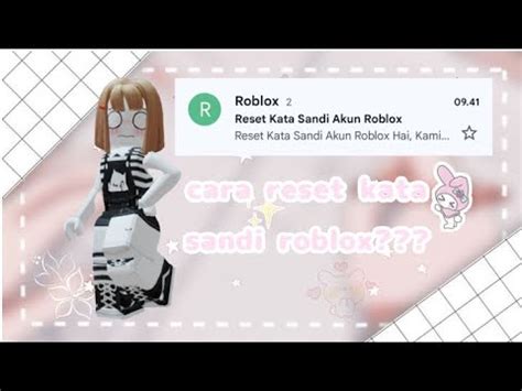 Cara Mereset Kata Sandi Roblox Cukup Mudah Yul Di Simak Vidionya
