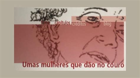 Filme documentário Umas mulheres que dão no couro As Caixeiras do