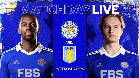 Matchday Live Leicester City Vs Aston Villa Youtube