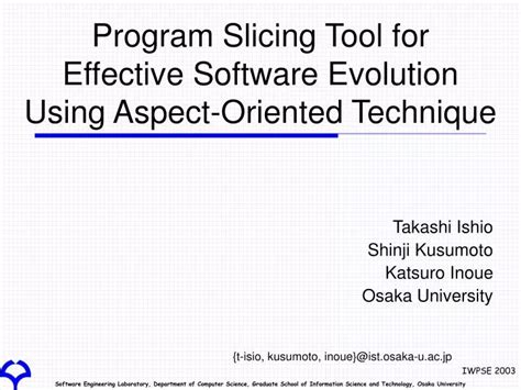 ppt program slicing tool for effective software evolution using aspect oriented technique