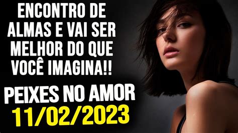 Encontro De Almas E Vai Ser Melhor Do Que Voc Imagina Peixes No