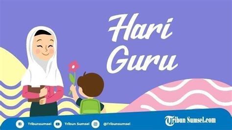 Ucapan Selamat Hari Guru Nasional 2020 Dalam Bahasa Inggris Dan Artinya