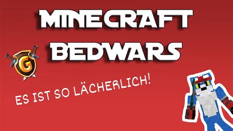 Es Ist So L Cherlich Minecraft Bedwars Gommehd Net Youtube