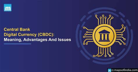 Central Bank Digital Currency CBDC Meaning Advantages And Issues