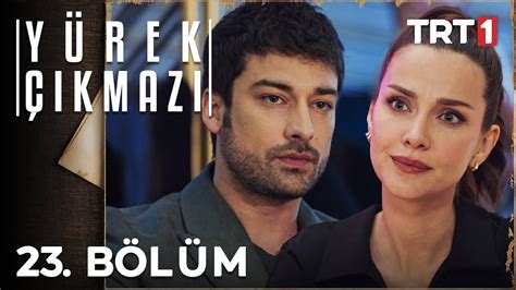 Yürek Çıkmazı 23 Bölüm Dailymotion Video