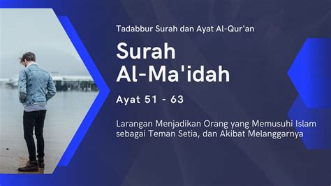 Surah Al Ma Idah Larangan Menjadikan Orang Yang Memusuhi Islam