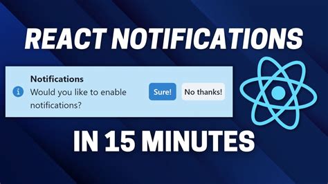 Create React Notifications With The Web Notifications API In 15